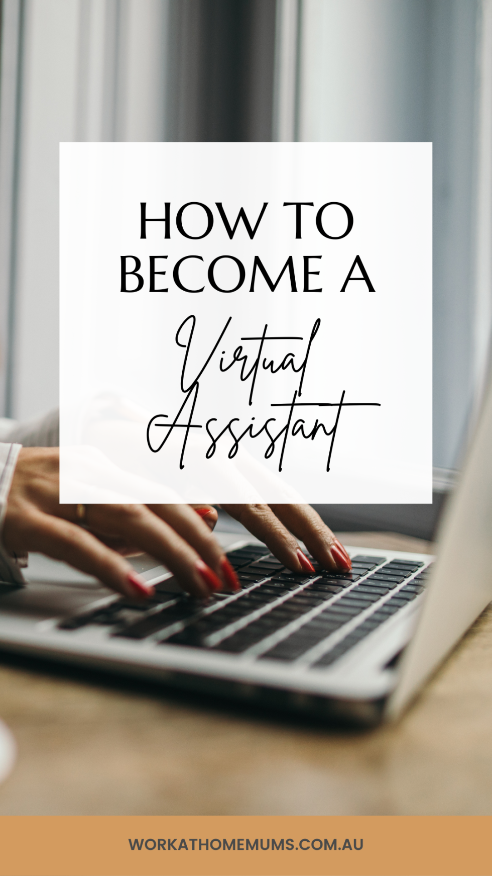 How to Become a Virtual Assistant - Work At Home Mums